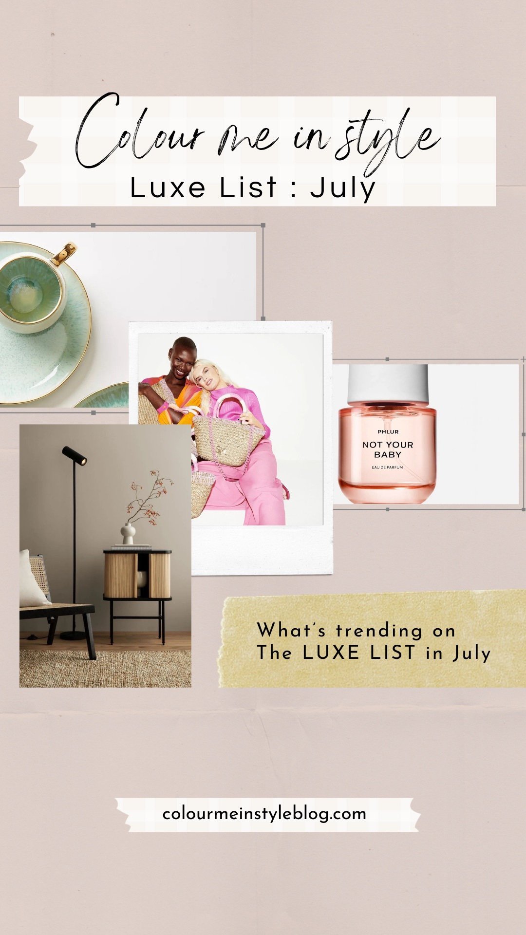 What's Trending Now: Colour me in Style Luxe List – July - Colour me in ...